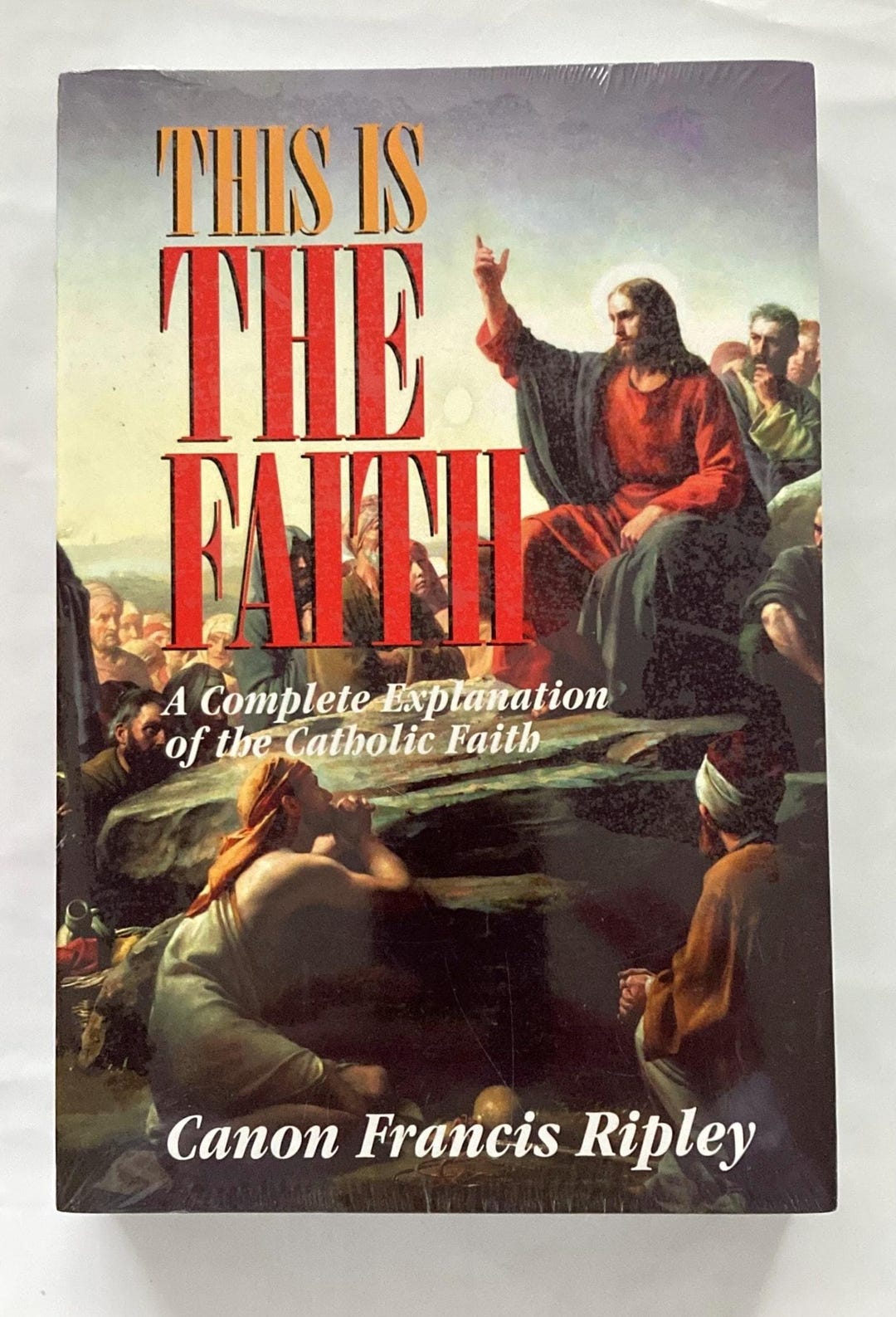 This is the Faith Catholic Book by Canon Francis Ripley | Religious ...