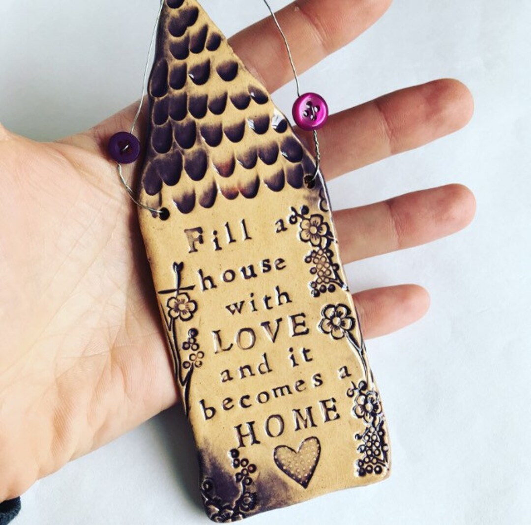 Ceramic House Plaque: Fill a House With Love and It Becomes a - Etsy UK