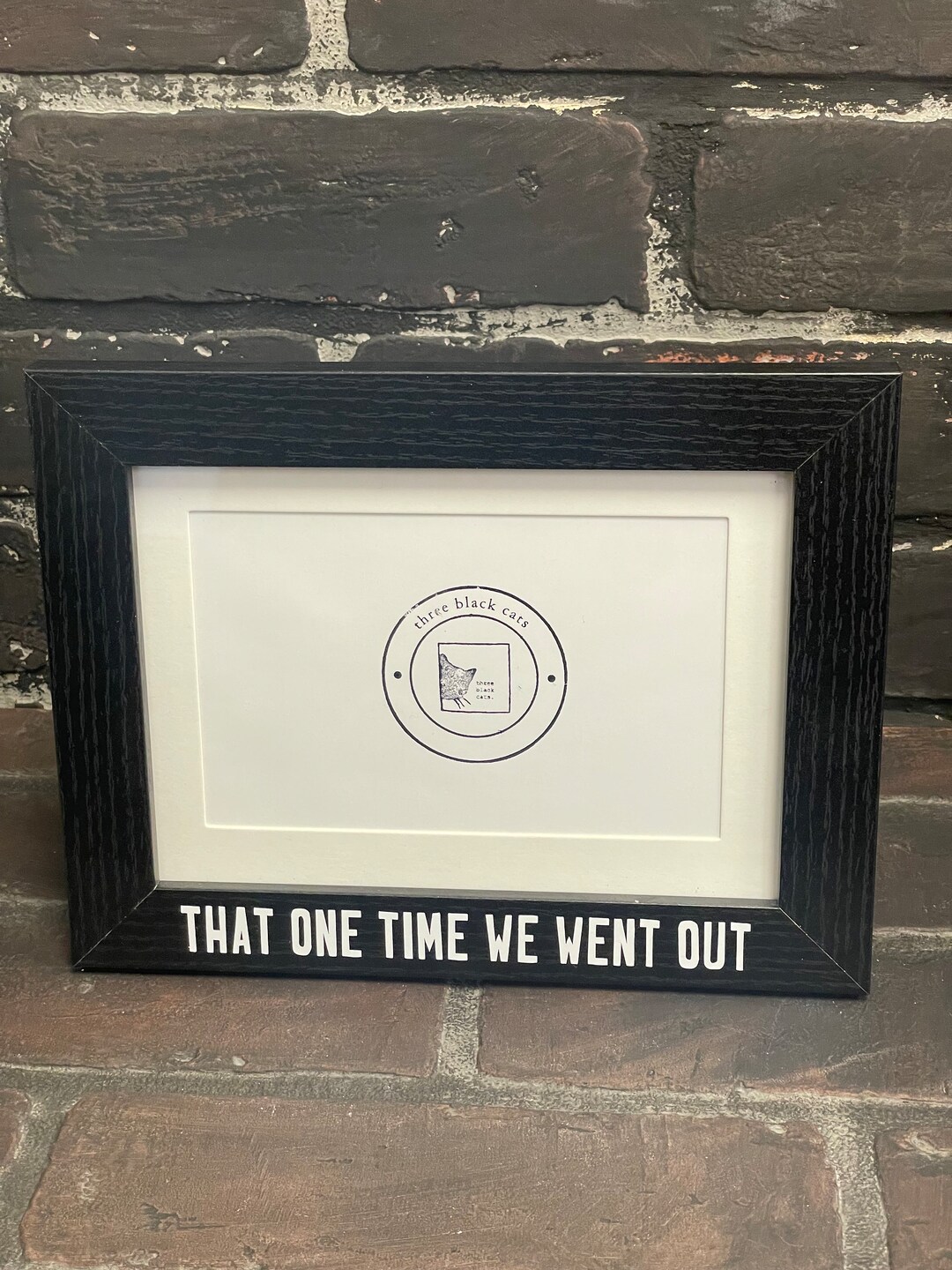 That One Time We Went Out, Black Picture Frame Holds 6x4 or 7x5 Photo ...