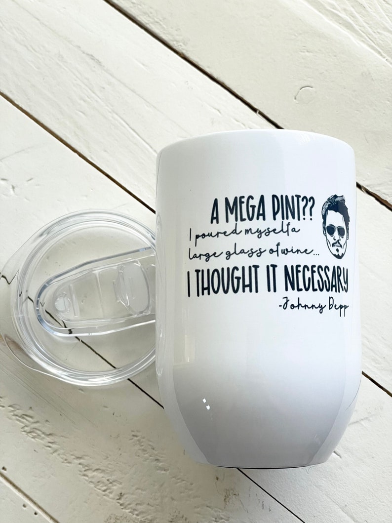 A Mega Pint, Johnny Depp Quote, 12oz Stainless Steel Wine Travel ...