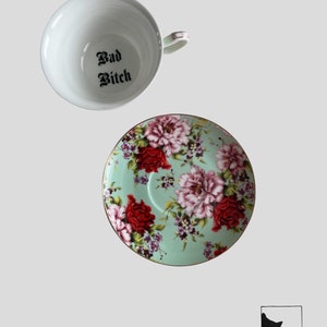 Bad Bitch, Tea Cup and Saucer, Green Floral - Etsy