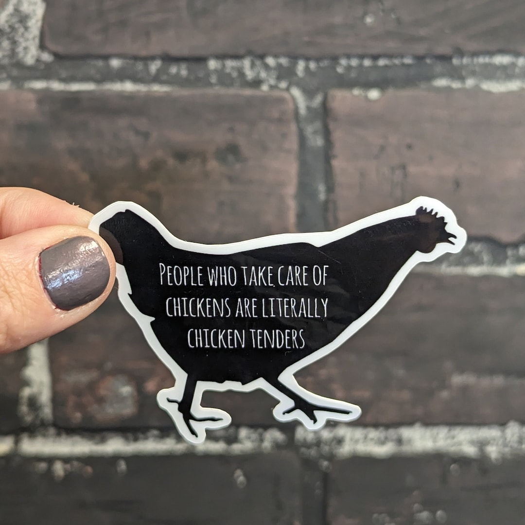 Funny Chicken Sticker – Chicken Tenders Humor, Waterproof Vinyl - Etsy