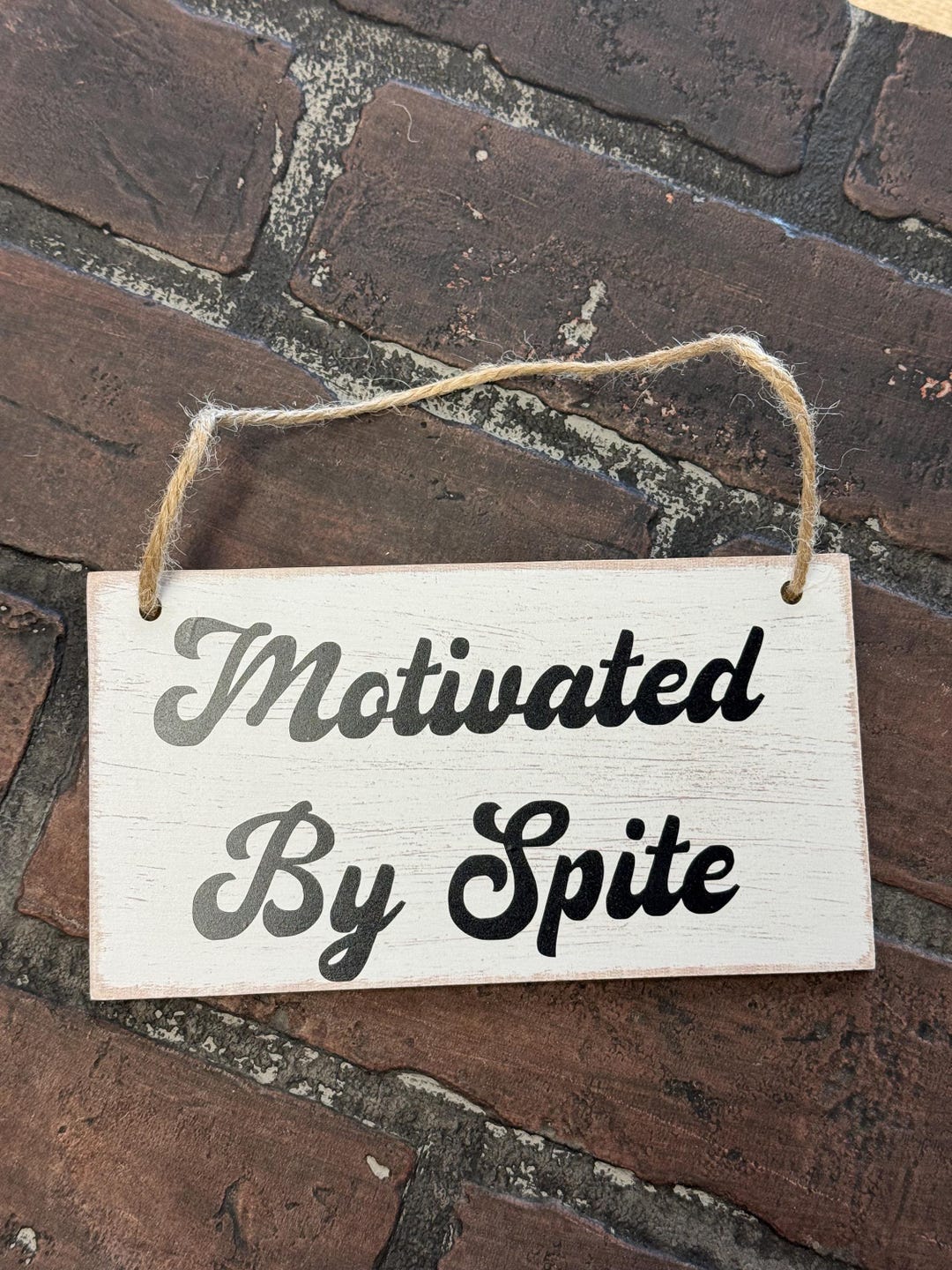 Motivated by Spite, Small Wood Sign - Etsy