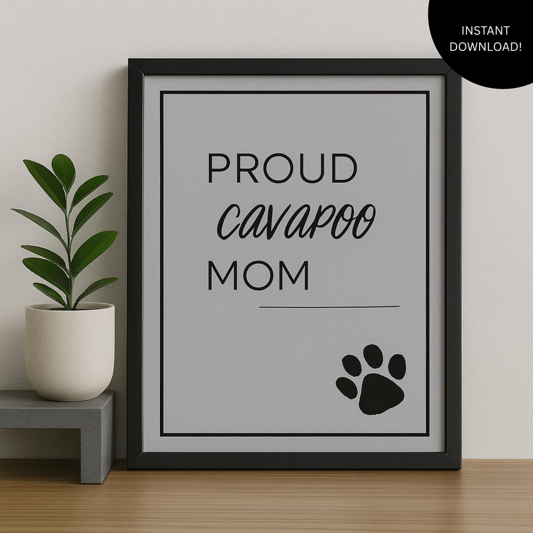 Proud Cavapoo Mom Printable Sign | Modern Dog Mom Wall Art | Cavapoo ...
