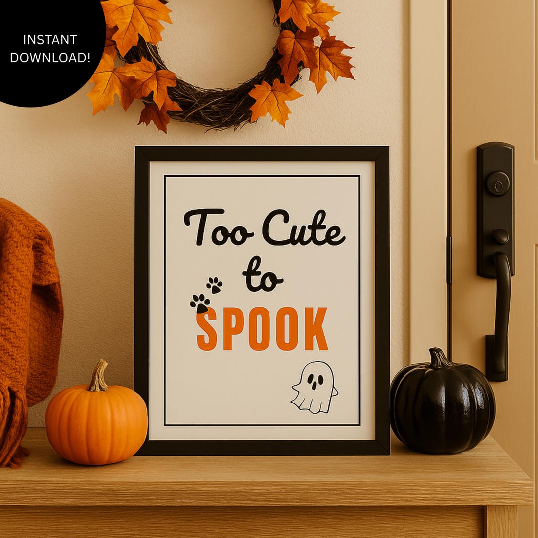 Too Cute to Spook Sign | Halloween Pet Wall Art | Funny Dog Cat Decor ...
