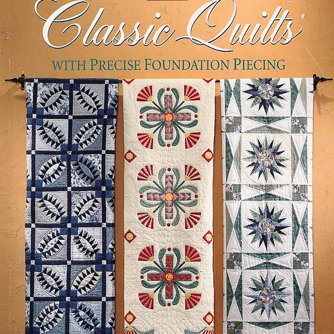 Foundation Piecing CLASSIC QUILTS by Tricia Lund & Judy Pollard C.1996 ...