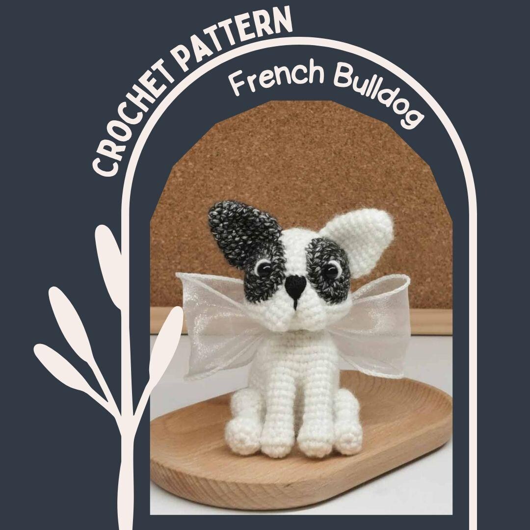 Bulldog Crochet Pattern, Amigurumi French Bulldog, Sitting Cute Puppy ...