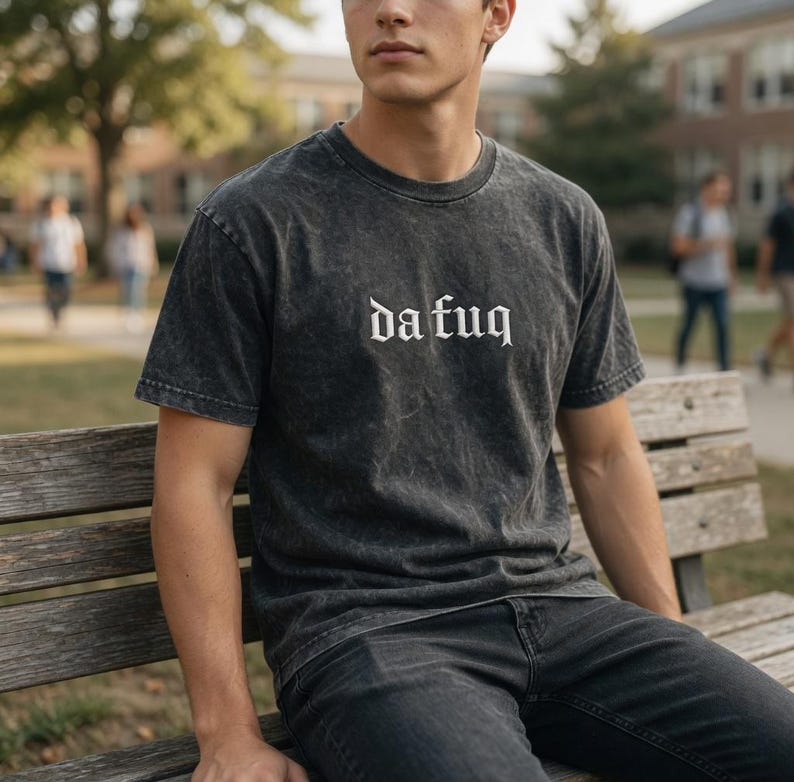Da Fuq Embroidered T-shirt, Gothic Quote, Dark Humor Tee, Unisex Cotton ...