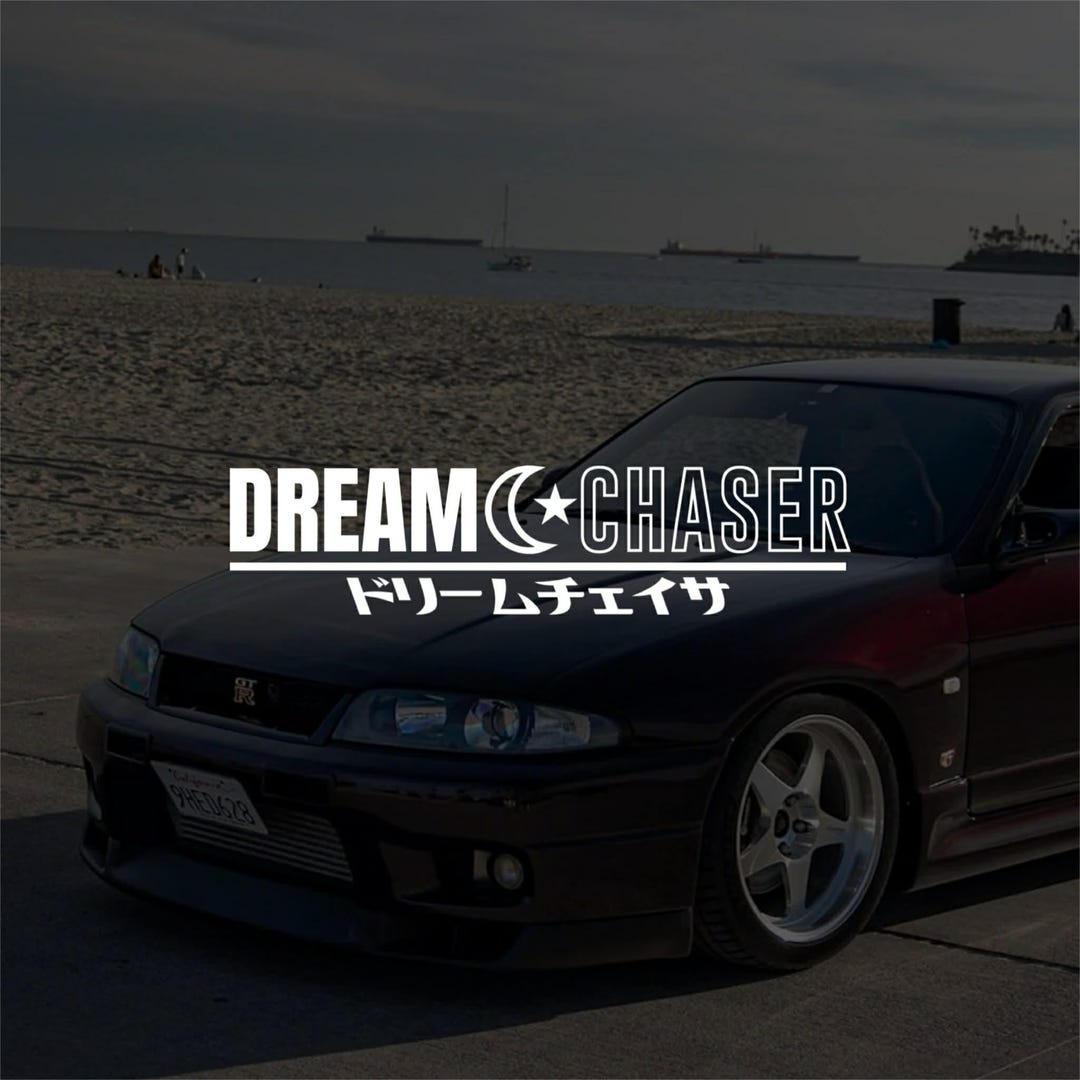 Dream Chaser Vinyl Sticker Decal JDM V2 - Etsy