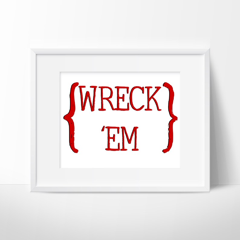Wreck 'em Tech Print (texas Tech) [digital Download] - Etsy