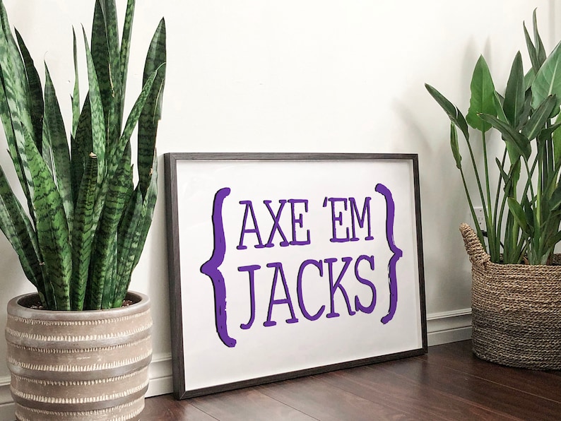 Axe 'em Jacks Print stephen F. Austin University digital Download - Etsy