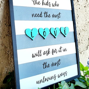 The Kids Who Need the Most Love Will Ask for It in the Most Unloving ...