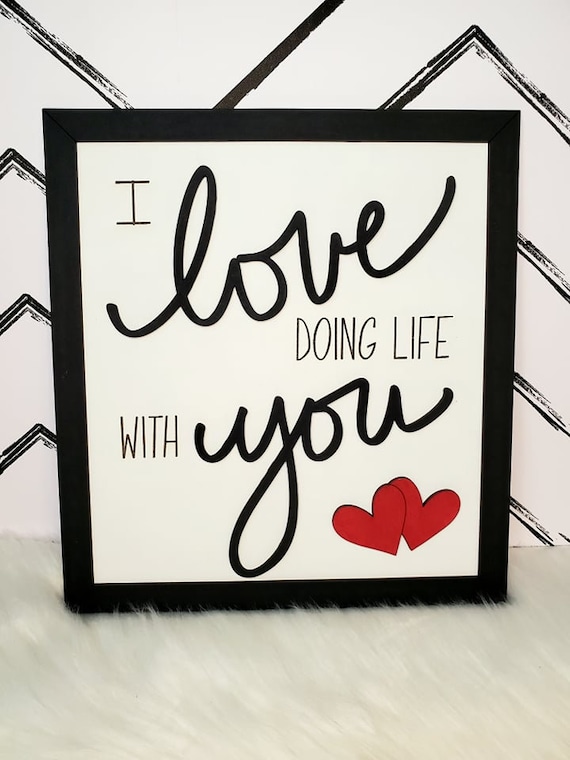 I Love Doing Life With You Home Decor Laser File Svg - Etsy