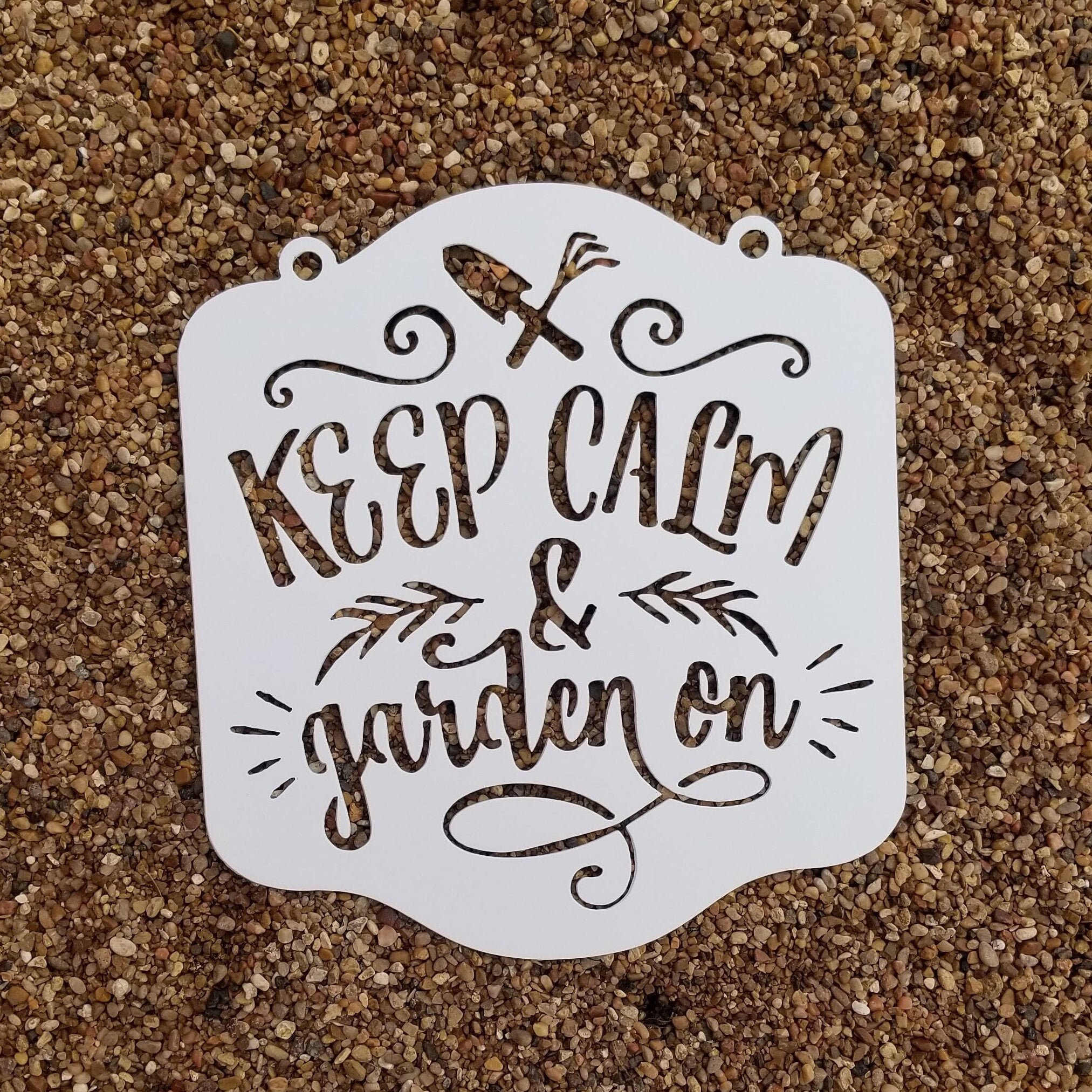 Keep Calm and Garden On Garden Signs - Etsy