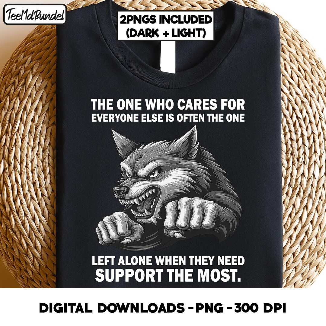 The One Who Cares for Everyone Else is Often the One Left Alone When ...