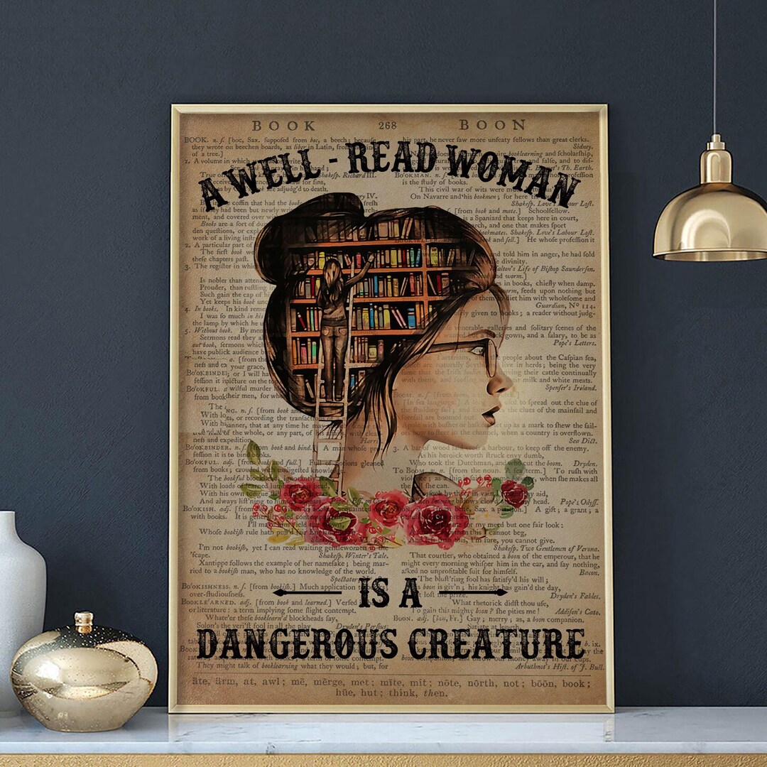A Well Read Woman is A Dangerous Creature Poster Art Print, Book Lover ...
