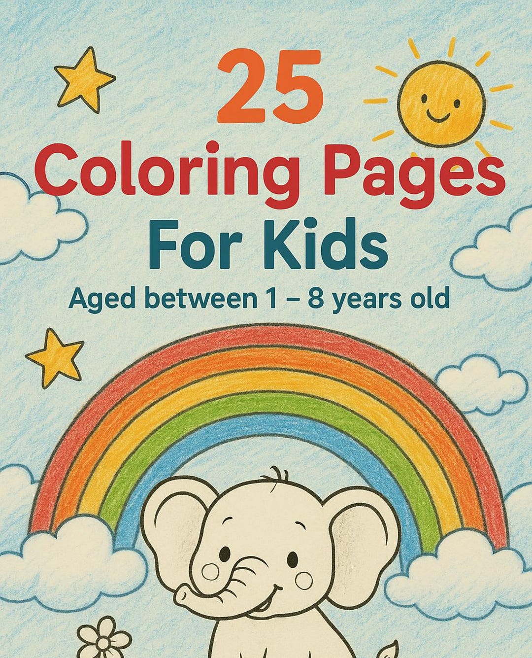 25 Kids Coloring Pages: My First Coloring Book (PDF Download Ages 1-8 ...