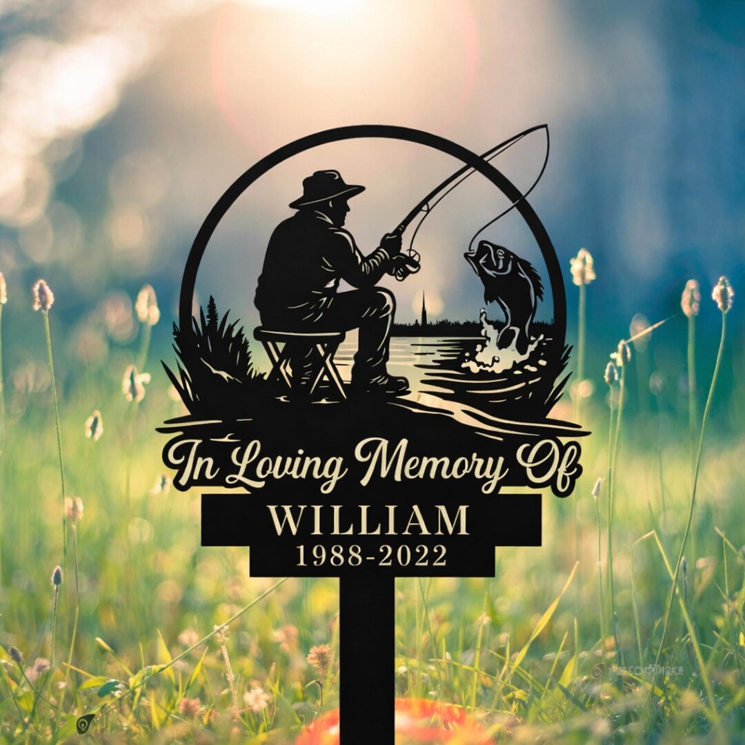 Custom Fisherman Memorial Metal Stake, Memorial Grave Marker, Fishing ...