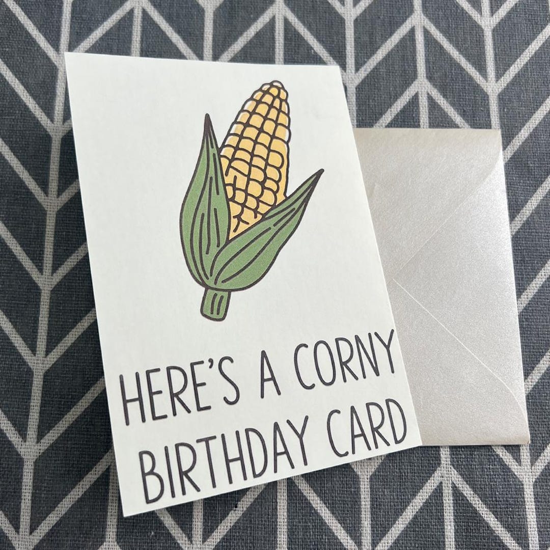 Funny Corn Birthday Card, Here’s a Corny Birthday Card, Pun Greeting ...