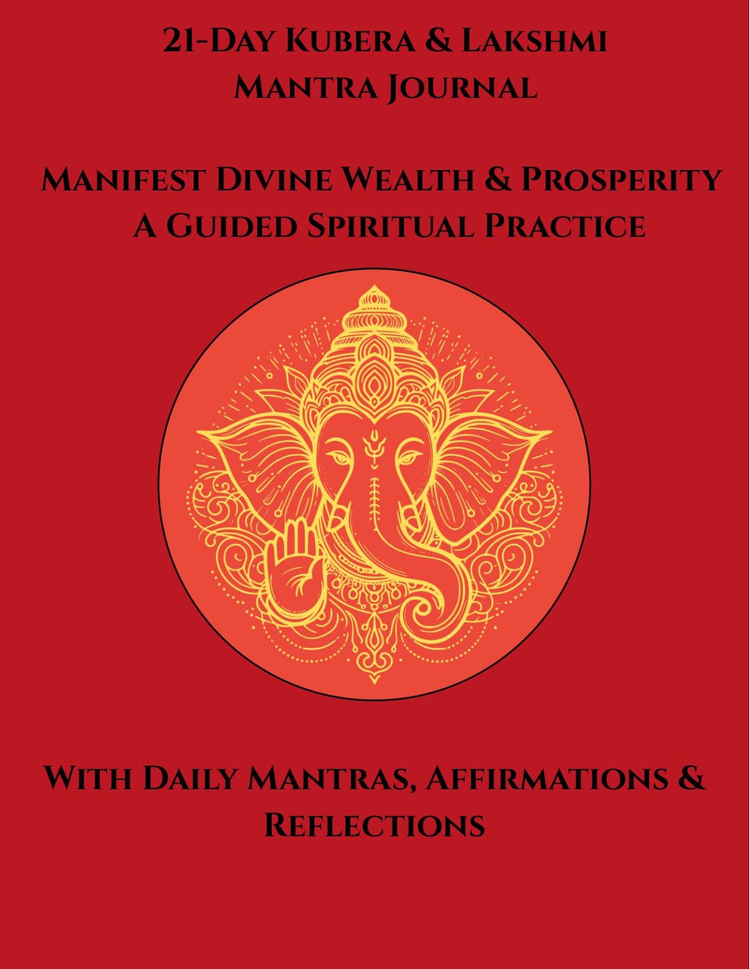 21-day Kuber & Lakshmi Mantra Journal: Spiritual Wealth Practice ...