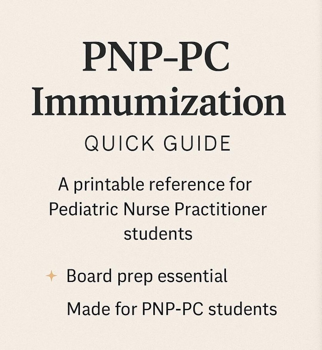 PNP-PC Immunization Quick Guide | Pediatric Nurse Practitioner Study ...
