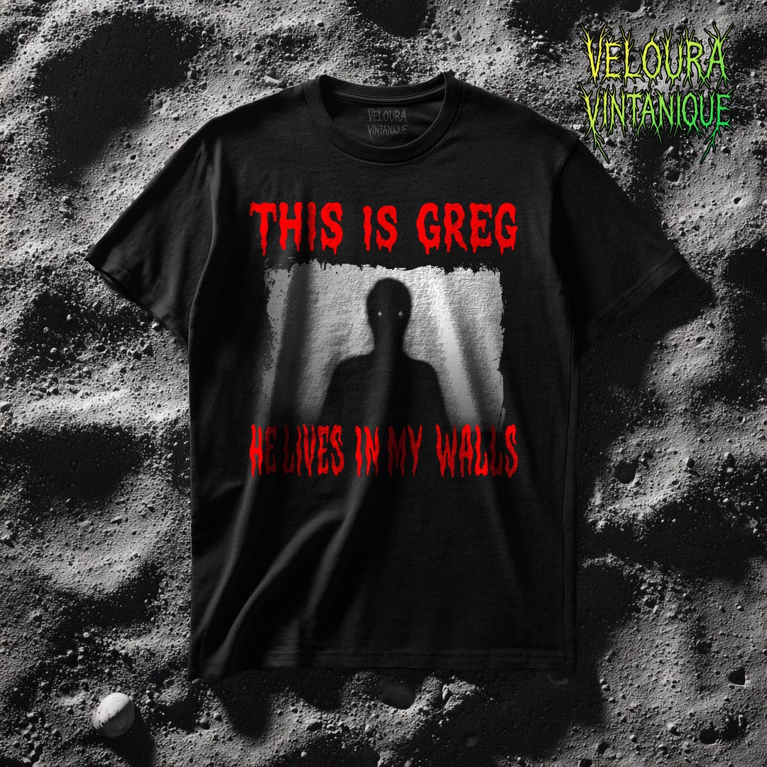 This is Greg Funny Schizo Meme Horror T-shirt Creepy Shadow Creature ...