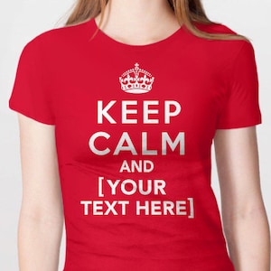 Custom Keep Calm Shirt | Personalized Shirt | Custom Text T-shirt ...