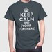 Custom Keep Calm Shirt Personalized Shirt Custom Text | Etsy