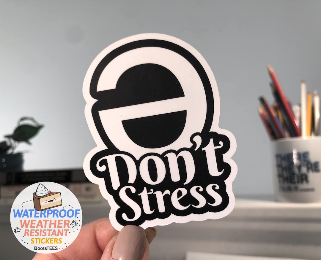 Don't Stress Schwa Sticker, Funny Grammar Sticker, English Teacher ...