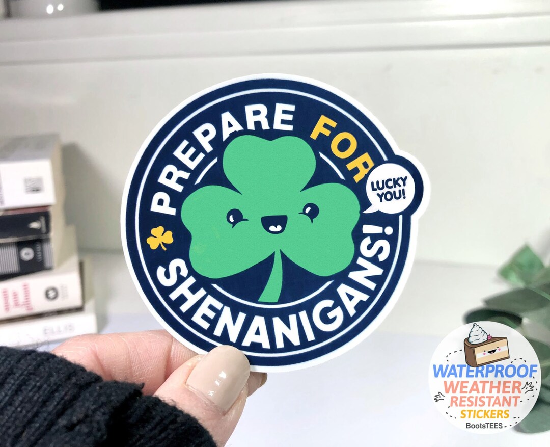 Prepare for Shenanigans Sticker St Patrick's Day sticker - Etsy Österreich
