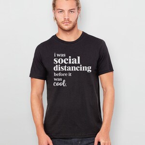 Social Distance Shirt for Women or Men, Funny Social Distancing Tee ...