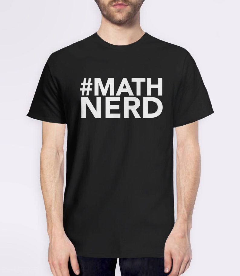 Math Nerd Shirt Math T Shirt Math Teacher Gift Math | Etsy