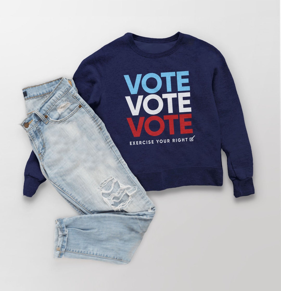 Vote Sweatshirt for Women or Men, Voting Hoodie, Political Sweater ...