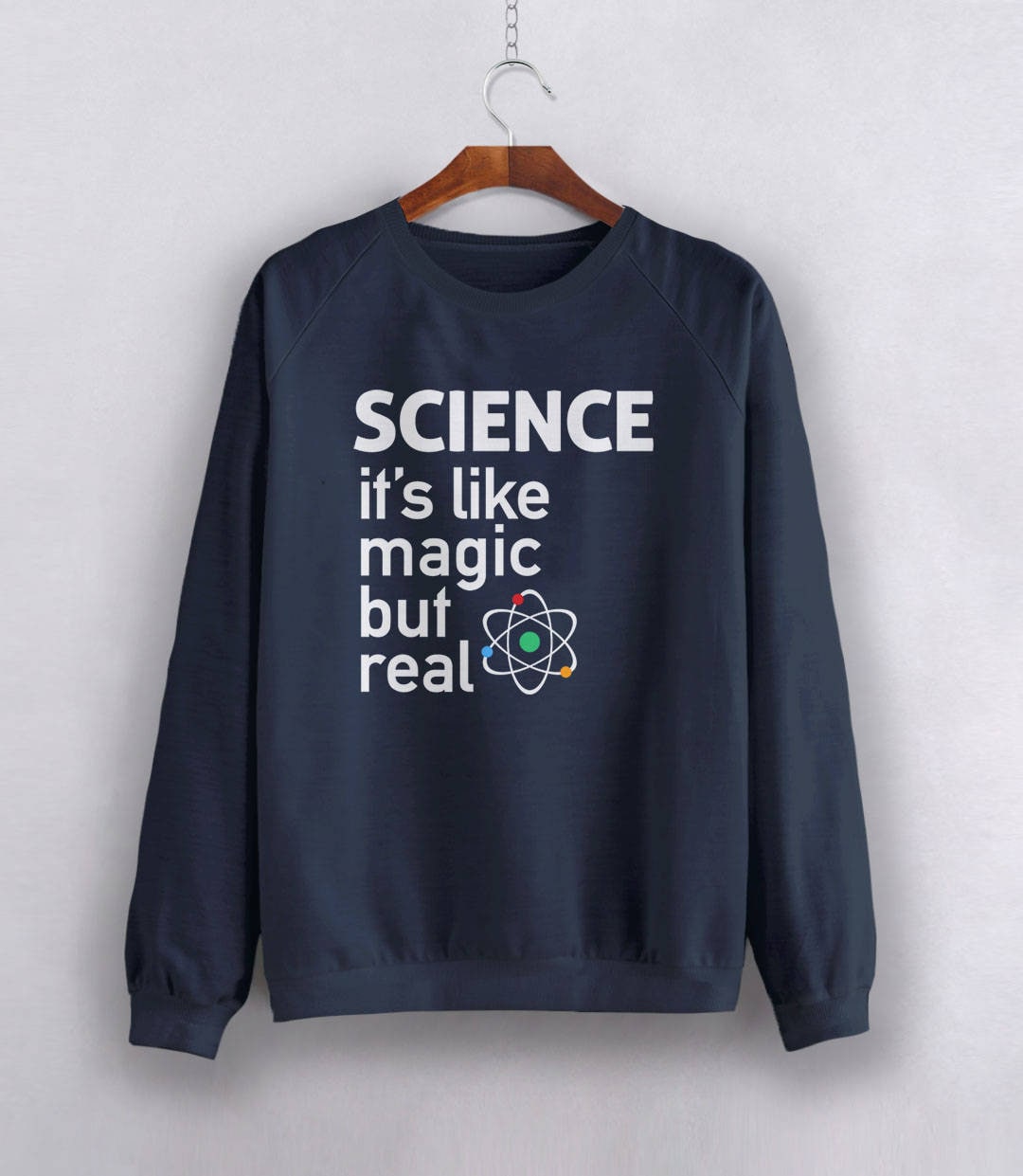 Science Sweatshirt, Science Gift, Science Sweater, Funny Science Shirt ...