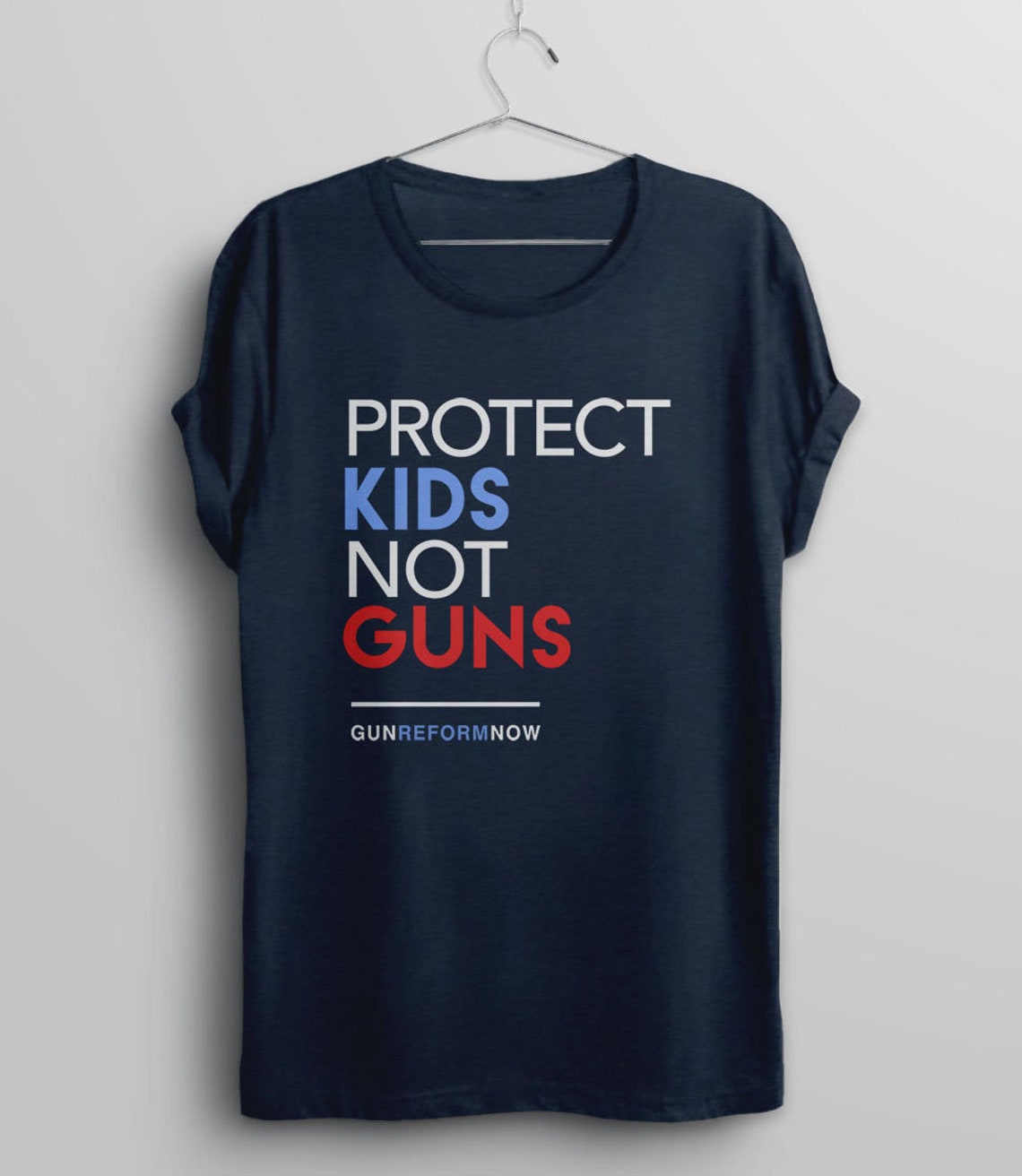 Protect Kids Not Guns Shirt Pro Gun Control Shirt Anti Gun - Etsy