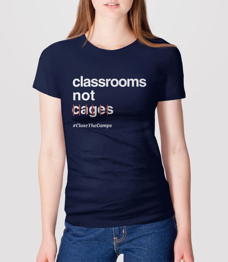 Immigration Reform Shirt Anti-trump T-shirt Classrooms Not - Etsy