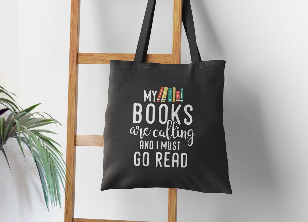 My Books Are Calling Tote, Funny Shopping Bag With Reading Quote ...