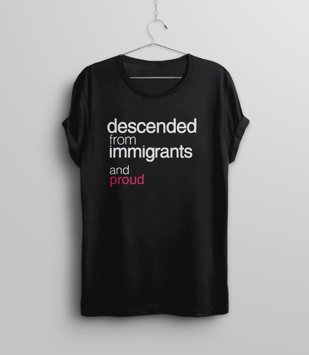 Descended From Immigrants Shirt, Immigrant Pride Tshirt, Protest T ...
