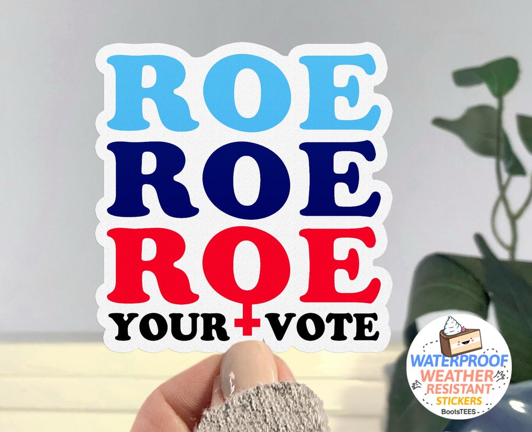 Roe Roe Your Vote Sticker, Retro Vote 2023 Election Sticker, WATERPROOF ...