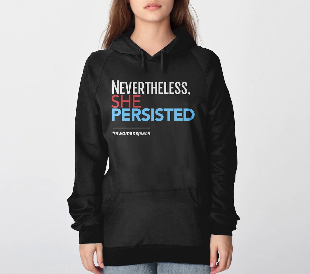 Nevertheless She Persisted Sweatshirt Pallas Llc