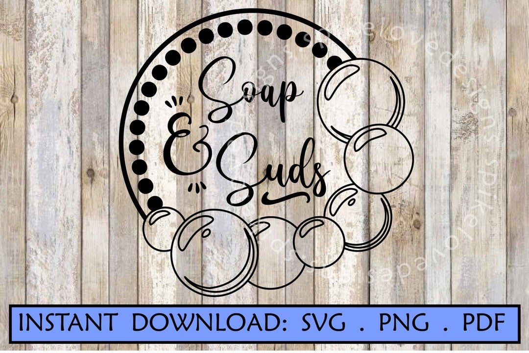 Soap & Suds SVG Washer Dryer Svg Design Laundry Room Decor Bubbles ...