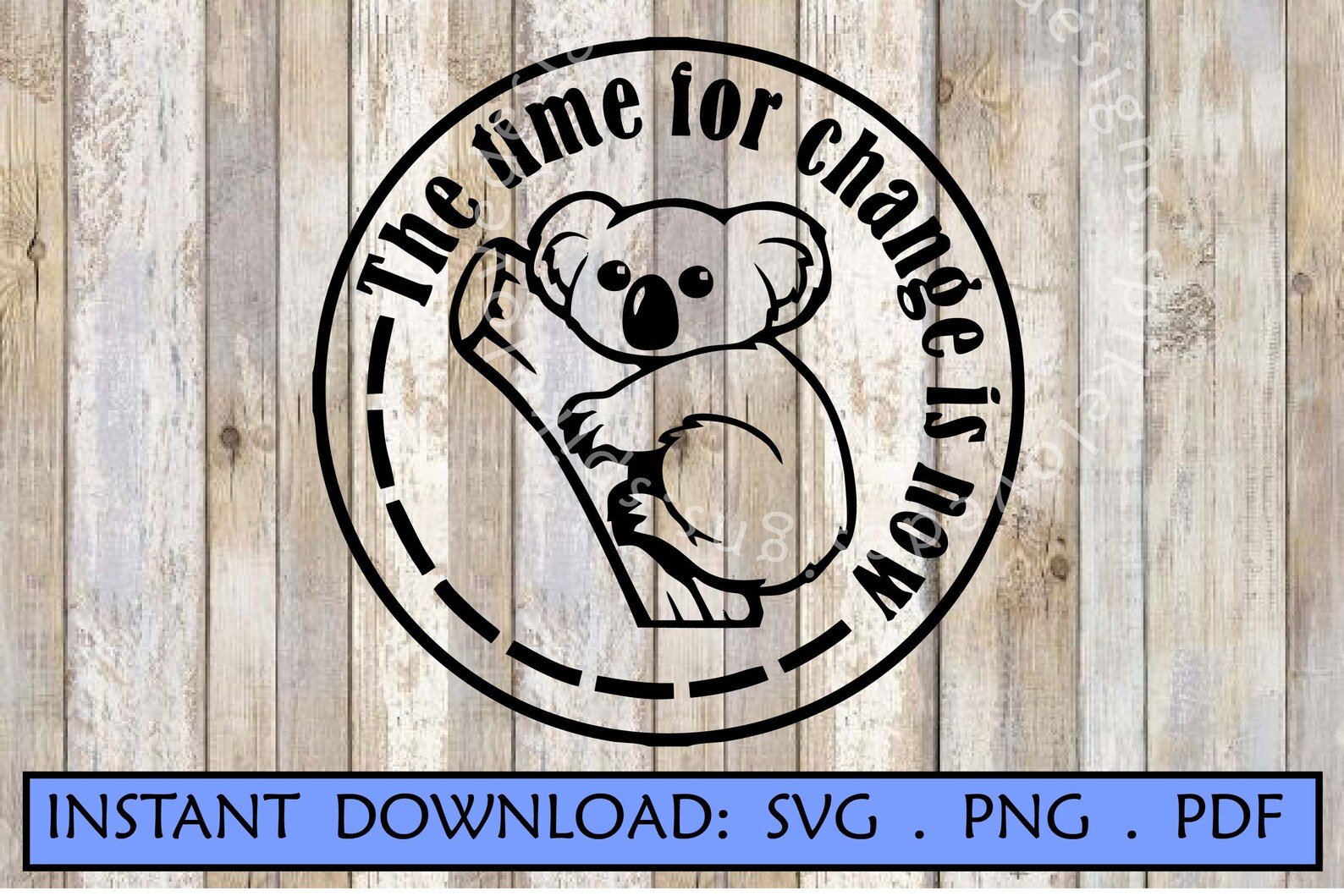 Koala Svg Time for Change SVG Koala SVG Koala Bear SVG Global Warming ...