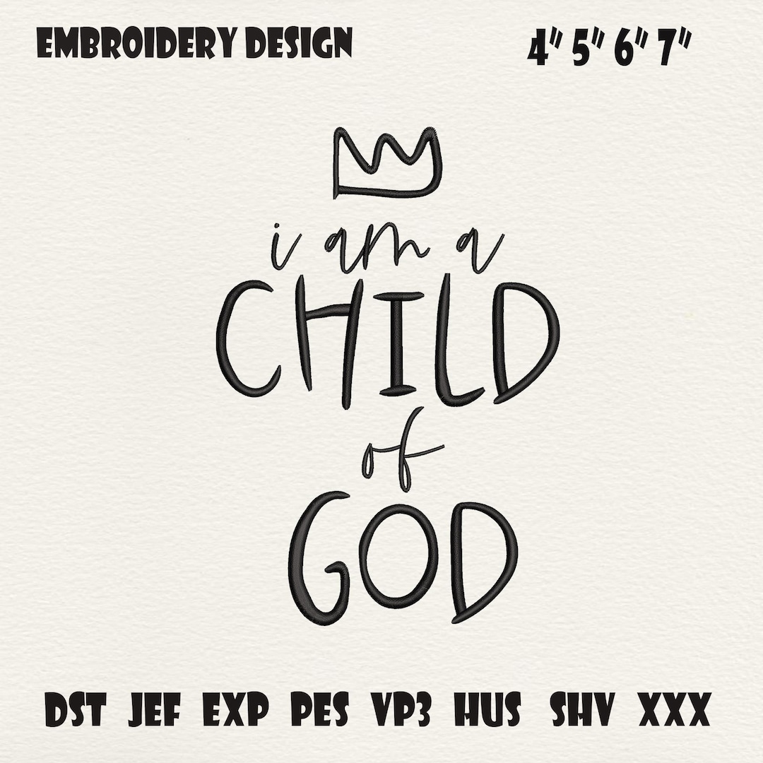 I Am A Child of God Embroidery Design, Christian Crown Machine ...