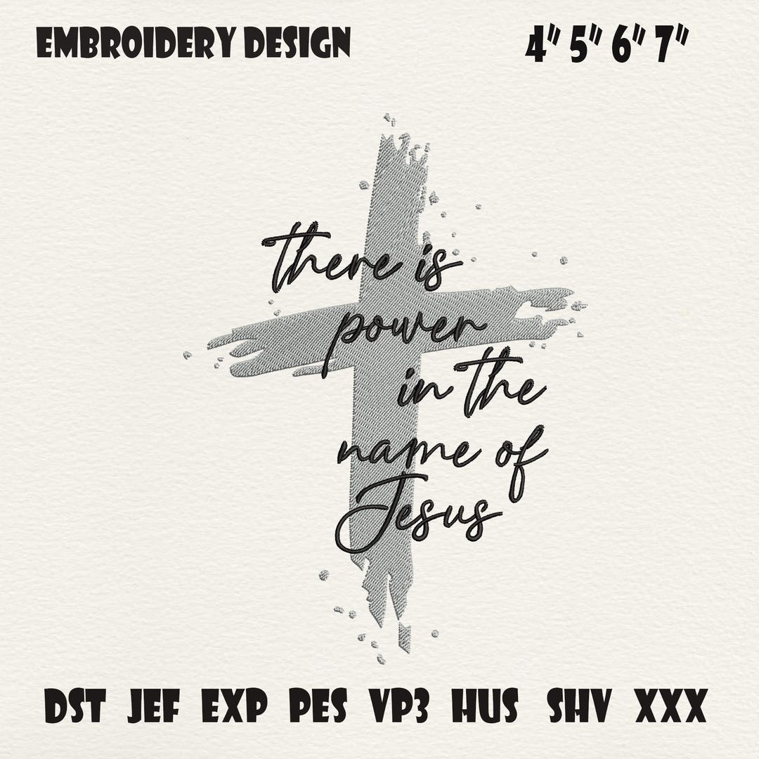 There is Power in the Name of Jesus Embroidery Design, Cross Embroidery ...