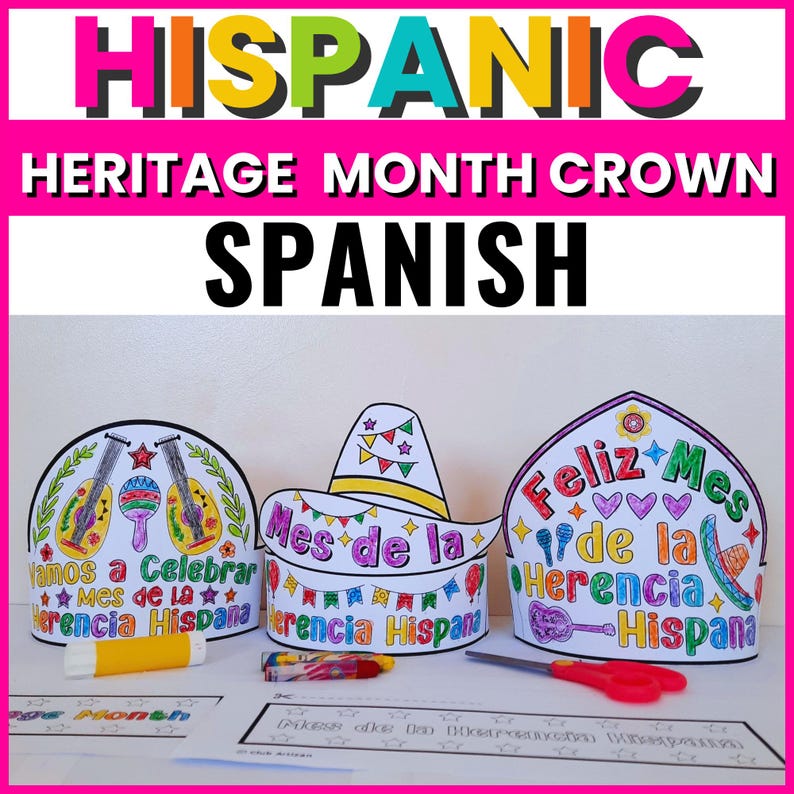Hispanic Heritage Month Crowns in English and Spanish,hispanic Heritage ...