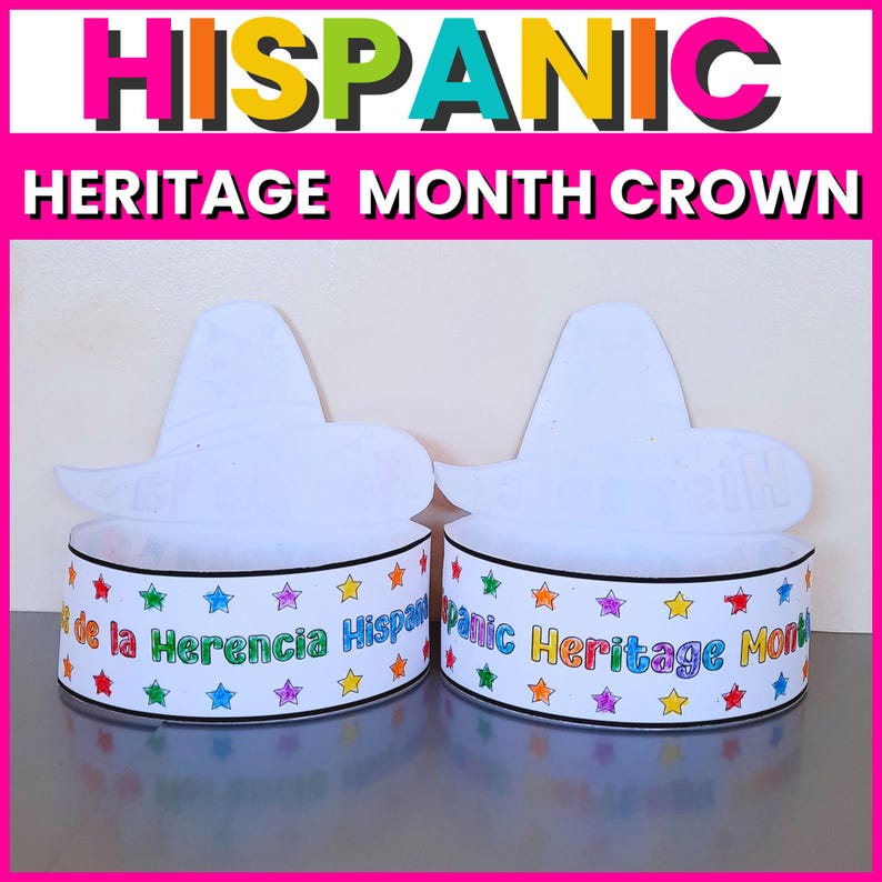 Hispanic Heritage Month Crowns in English and Spanish,hispanic Heritage ...