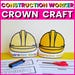 Printable Construction Worker Hat Crown Craft: Labor Day Community ...