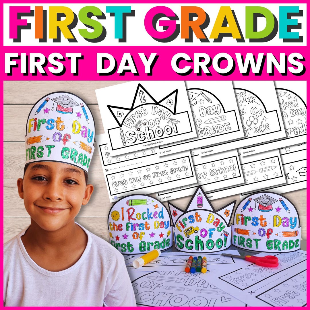 First Day of First Grade Crowns Craft, Happy First Day of School Hat ...