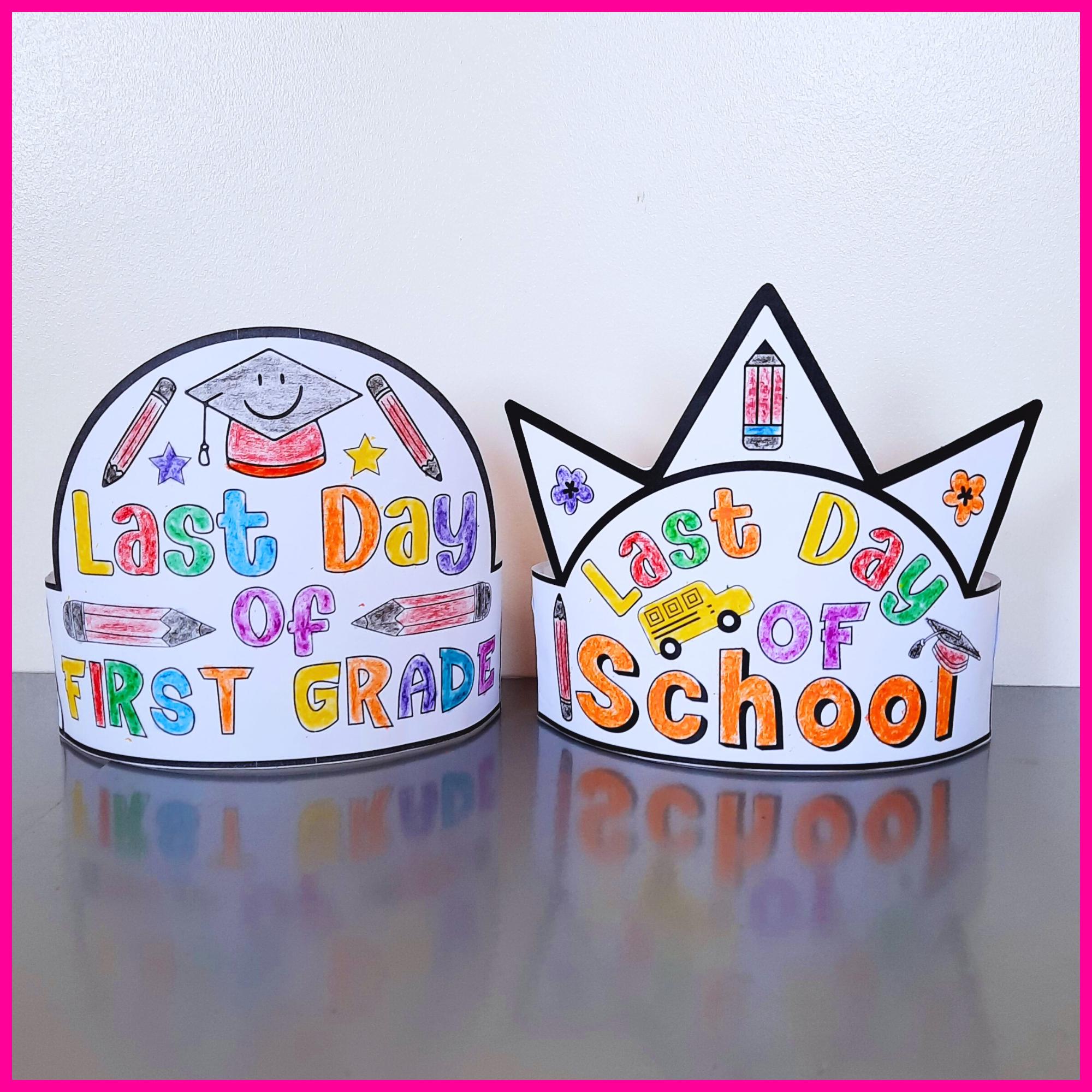 Last Day of First Grade Crown Craft, Last Day of School Hat Headbands ...