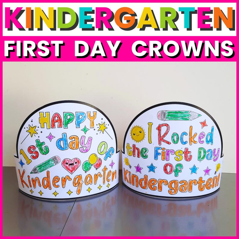 First Day of Kindergarten Crowns Craft: Happy First Day of School Hat ...